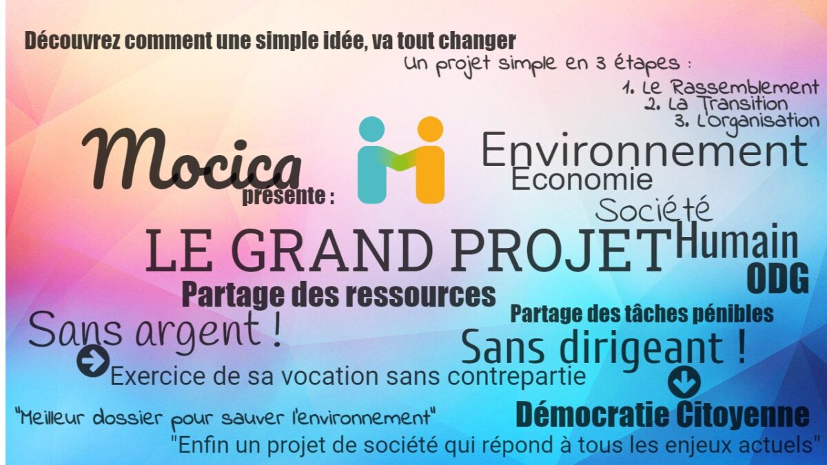 Le Grand Projet - Un monde de partage et de gratuité Le Grand Projet ...